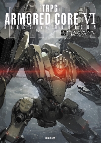TRPG ARMORED CORE 6 FIRES OF RUBICON|加藤ヒロノリ|角川書店|9784040756608|文苑堂オンライン