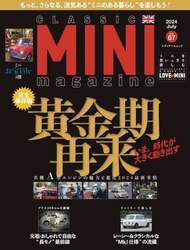 CLASSIC MINI magazine vol．67（2024July）|メディア・パル|9784802157667|文苑堂オンライン